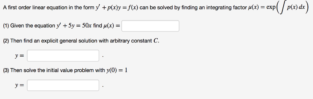 Solved A first order linear equation in the form y' + p(x)y | Chegg.com