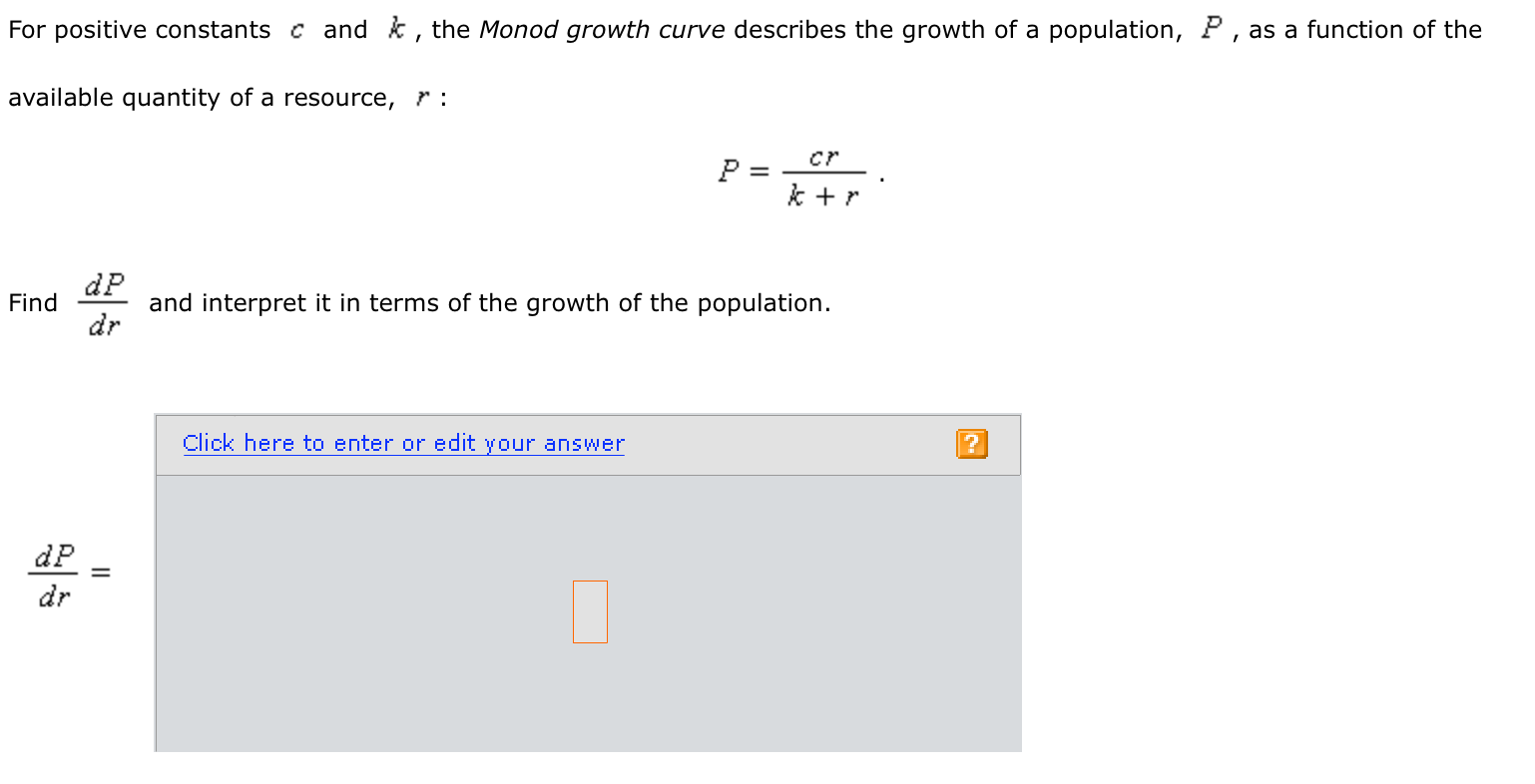Solved For Positive Constants C And K The Monod Growth