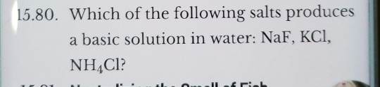 Solved 15.80. Which of the following salts produces a basic | Chegg.com