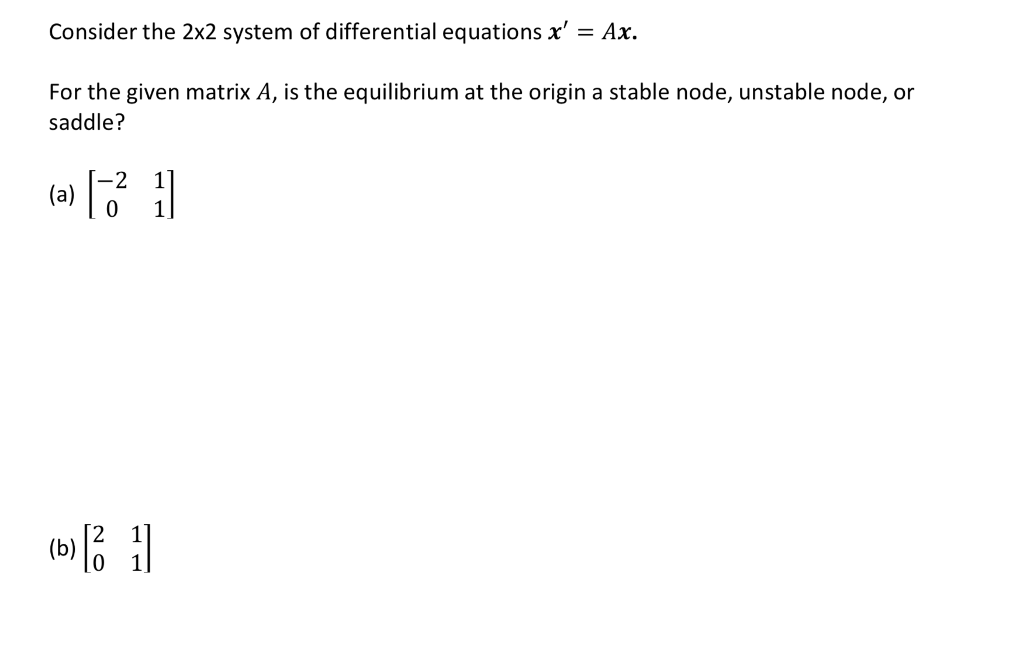 Solved Consider the 2x2 system of differential equations x, | Chegg.com