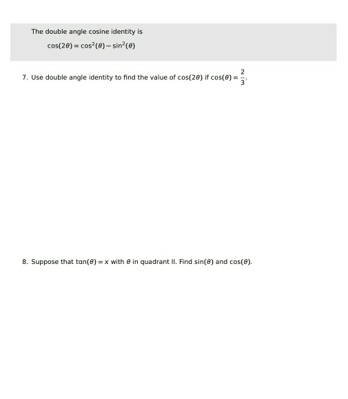 Solved The double angle cosine identity is cos(20) = cos2 | Chegg.com