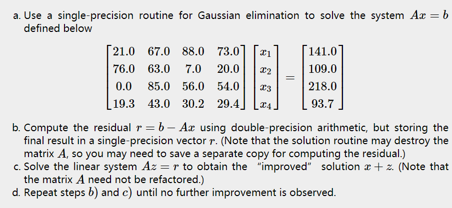 Solved a. Use a single-precision routine for Gaussian | Chegg.com