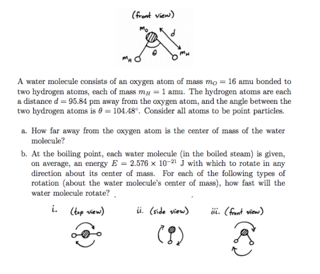 Solved view mo mu A water molecule consists of an oxygen | Chegg.com