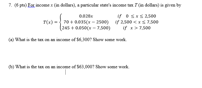 Solved 7. (6 pts) For income x (in dollars), a particular | Chegg.com