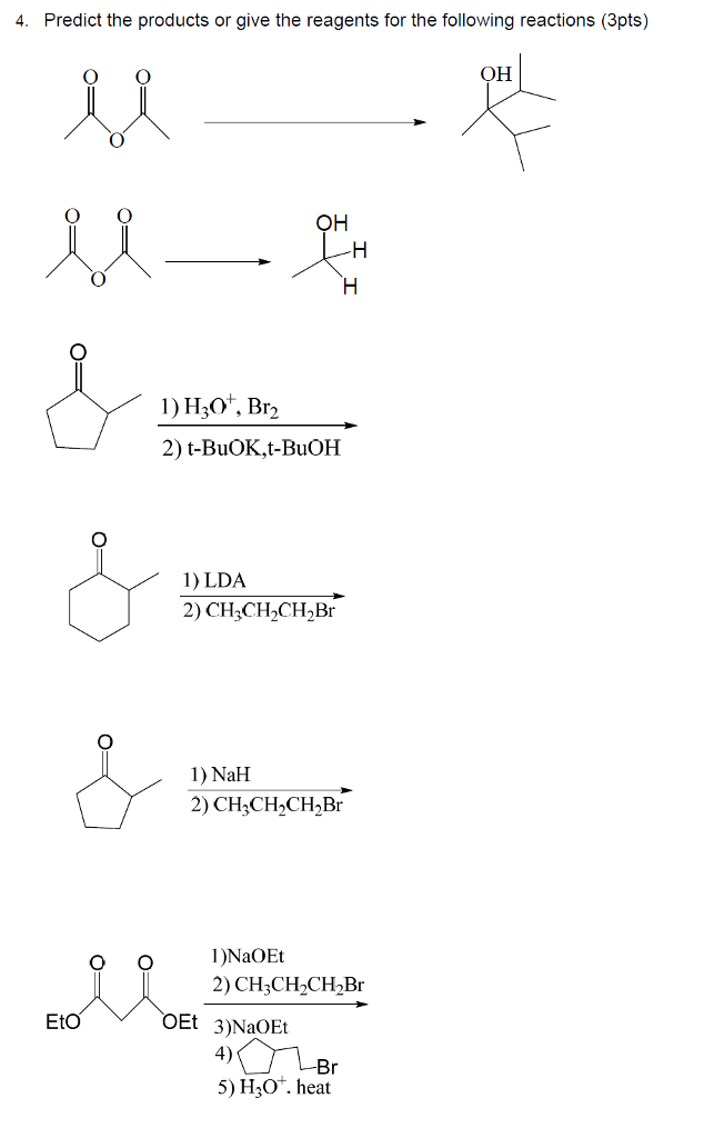 Solved 4. Predict the products or give the reagents for the | Chegg.com