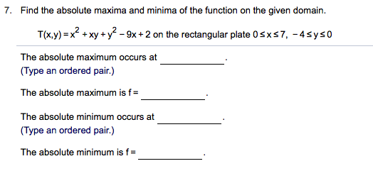 Solved 7. Find the absolute maxima and minima of the | Chegg.com