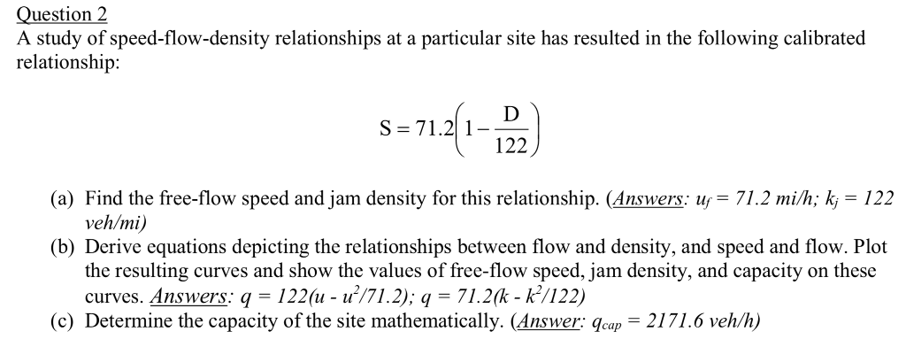 Solved Question 2 A study of speed-flow-density | Chegg.com