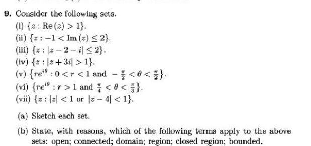Solved Consider the following sets. (i) {z: Re (z) > 1}. | Chegg.com Solved Consider the following sets. (i) {z: Re (z) > 1}. | Chegg.com