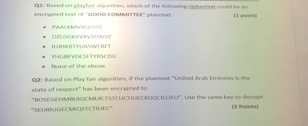 Solved Q1 Based On Playfair Algorithm Which Of The 