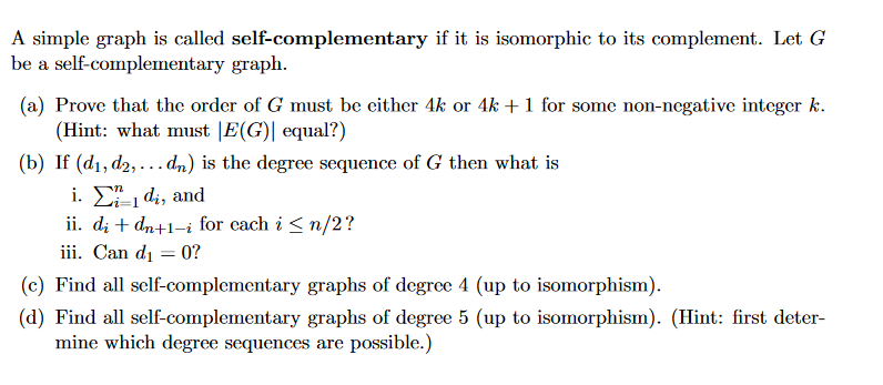 Solved A simple graph is called self-complementary if it is | Chegg.com