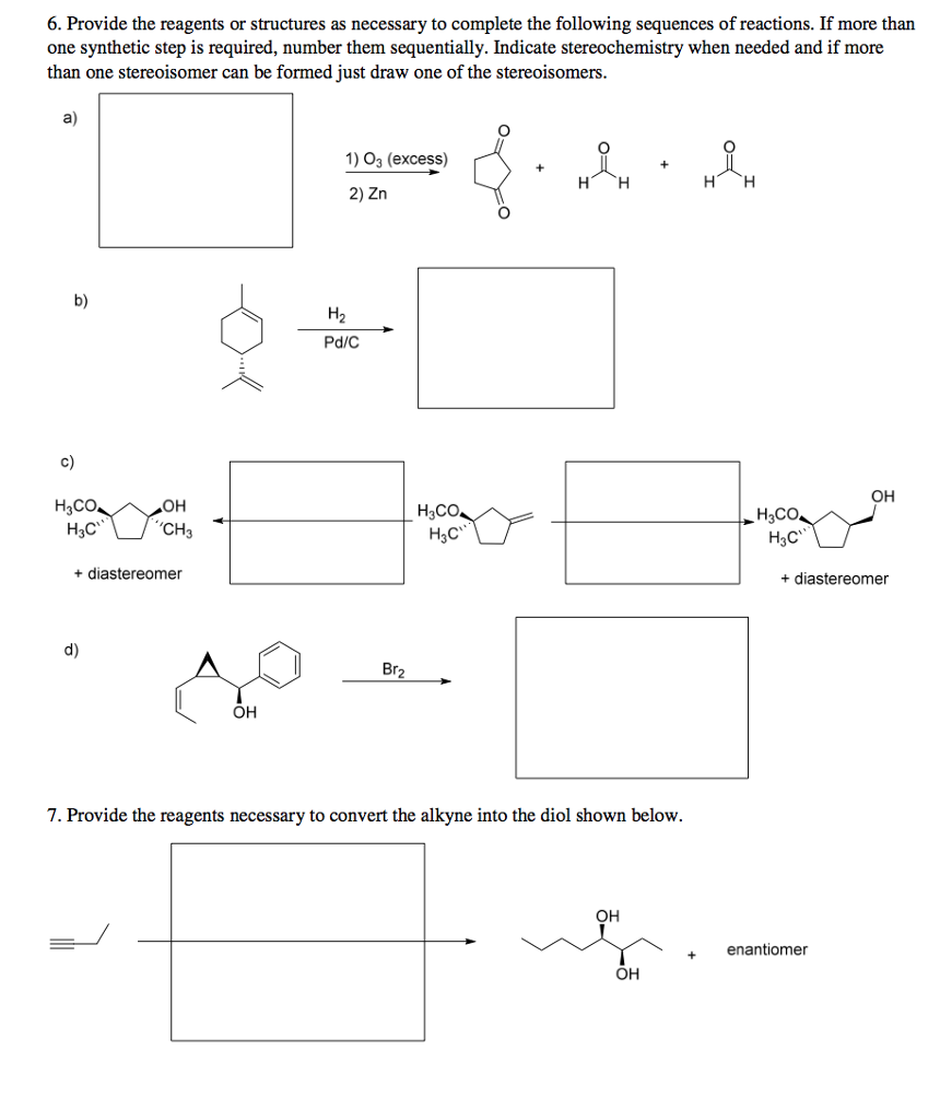 Solved 6. Provide the reagents or structures as necessary to | Chegg.com