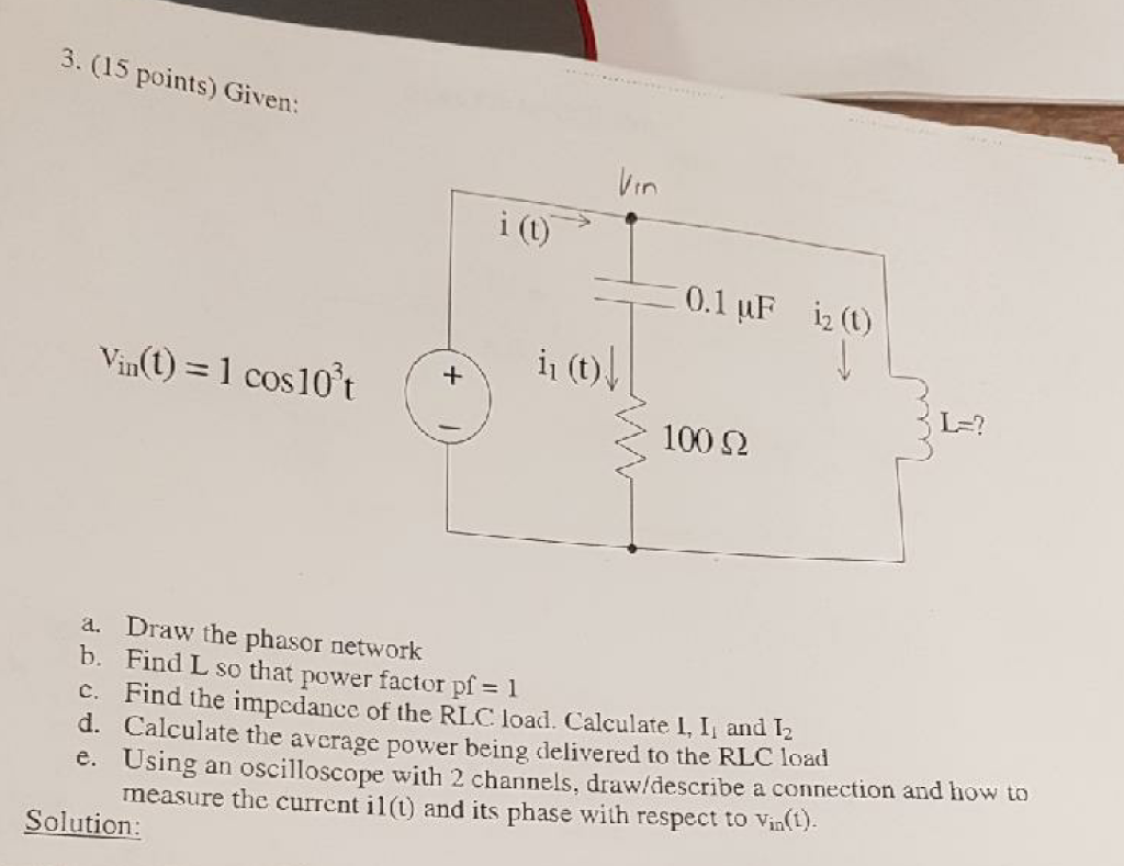 Solved 3. (15 points) Given: rn 0.1nF i2 (1) ii (t) Vin(t)= | Chegg.com