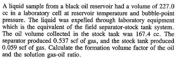 A liquid sample from a black oil reservoir had a | Chegg.com
