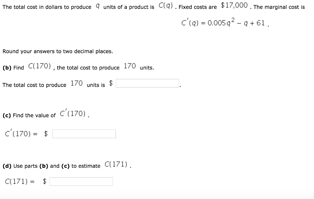 Solved The total cost in dollars to produce Q units of a | Chegg.com