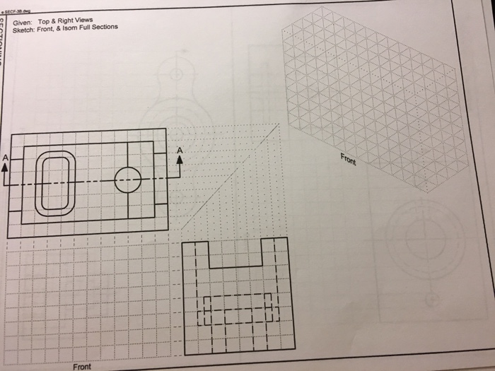 Solved Given Top & Right Views Sketch: Front. & Isom Full | Chegg.com