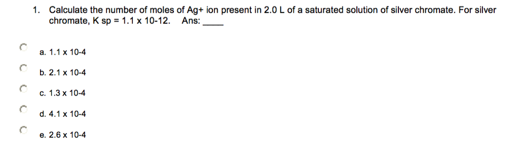 Solved 1 Calculate The Number Of Moles Of Ag Ion Present