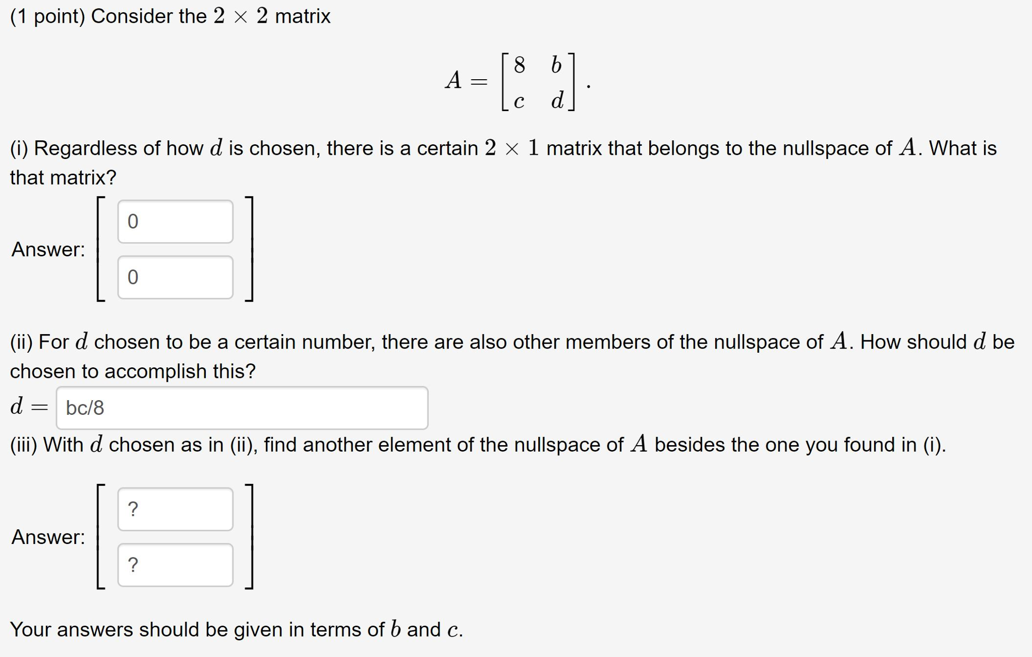 Solved Consider the 2 times 2 matrix A = [8 b c d]. | Chegg.com