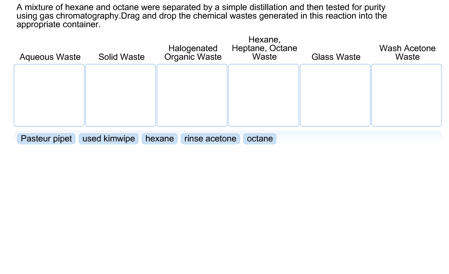 Solved A mixture of hexane and octane were separated by a | Chegg.com