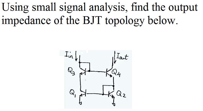 Solved Using small signal analysis, find the output | Chegg.com
