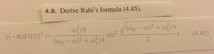 Solved Derive Rabi's formula. | |^2 = | Chegg.com