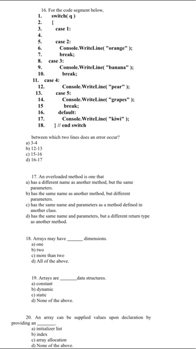 Solved For the code segment below. switch(q) { case 1: | Chegg.com