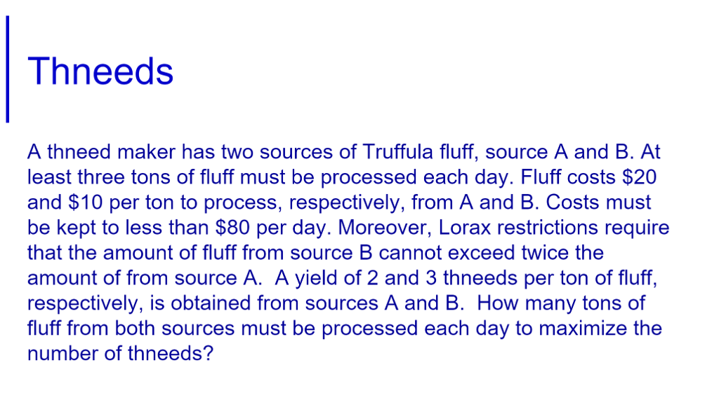 Solved Thneeds A thneed maker has two sources of Truffula | Chegg.com