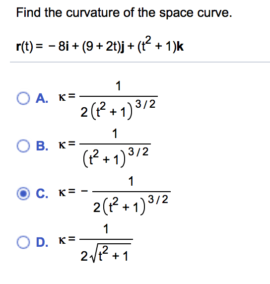 Solved Find The Curvature Of The Space Curve R T 8i 9