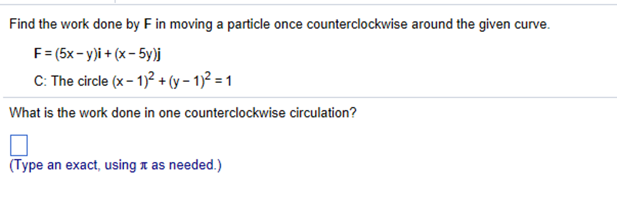 Solved Find The Work Done By F In Moving A Particle Once 