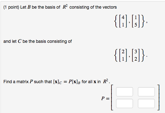 Solved (1 point) Let B be the basis of R2 consisting of the | Chegg.com