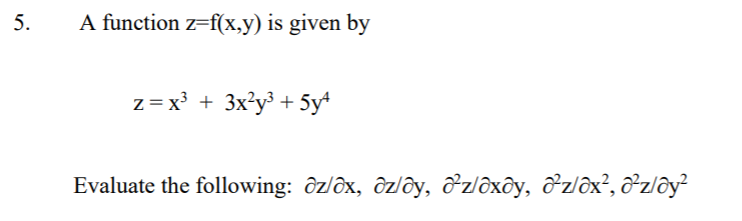 Solved A function z-f(x,y) is given by Evaluate the | Chegg.com