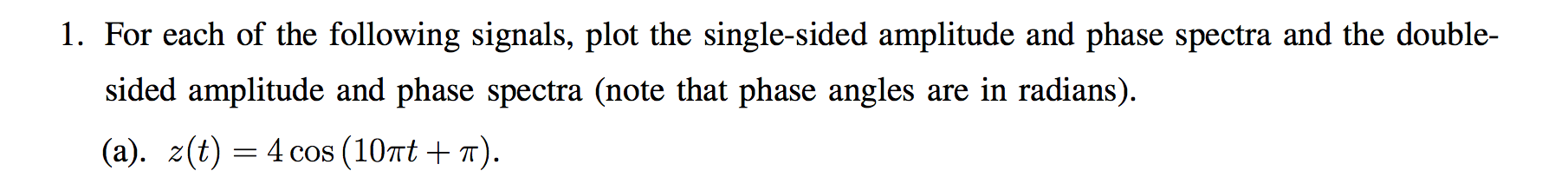 Solved For each of the following signals, plot the | Chegg.com