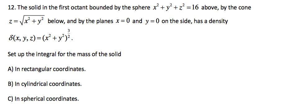 Solved The solid in the first octant bounded by the sphere | Chegg.com