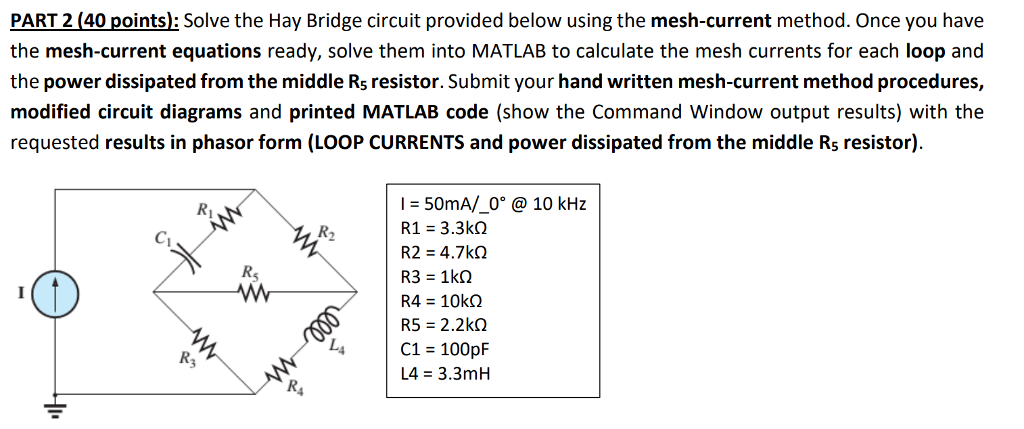 Solved PART 2 (40 points): Solve the Hay Bridge circuit | Chegg.com