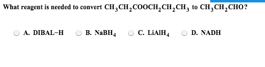 Solved Organic Chemistry Help What reagent is needed to | Chegg.com