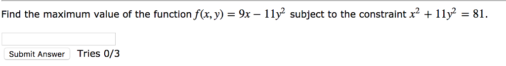Solved Find the maximum value of the function f(x,y)-9-11y2 | Chegg.com