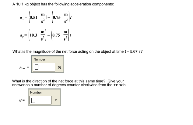 Solved A 10 1 Kg Object Has The Following Acceleration