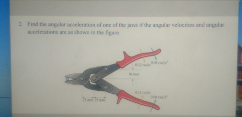 Solved Find the angular acceleration of one of the jaws if | Chegg.com