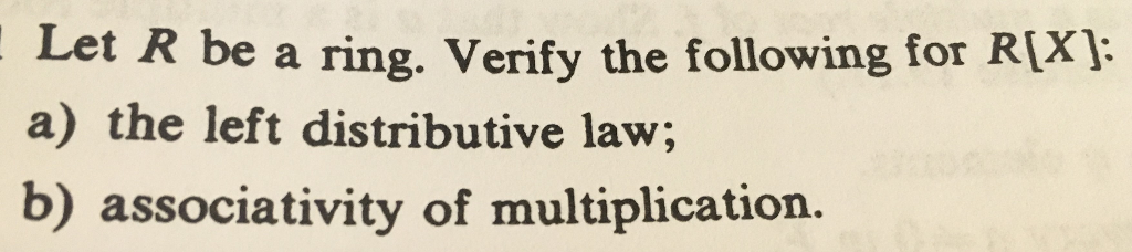 Solved Let R be a ring. Verify the following for R [X]: the | Chegg.com