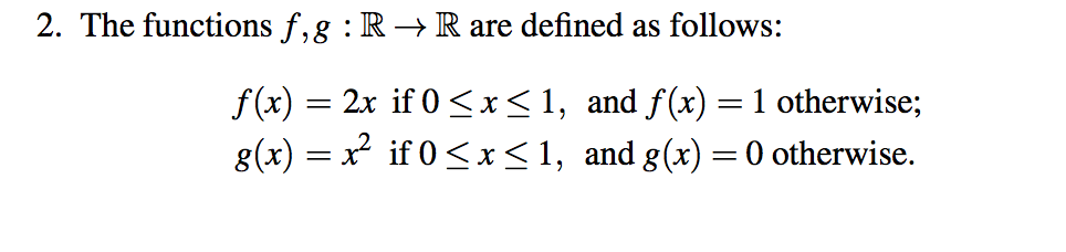 Solved 2. The functions f, g R R are defined as follows: f | Chegg.com