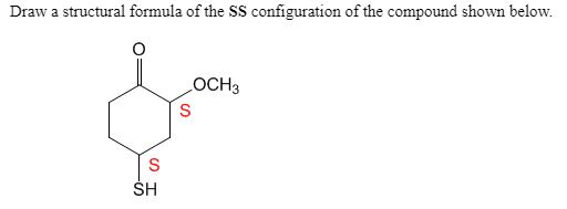 Solved Draw a structural formula of the S configuration of | Chegg.com