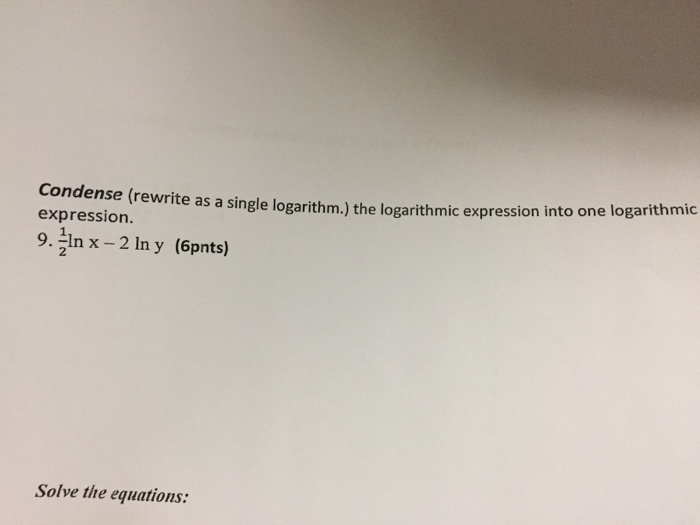 Solved Condense (rewrite as a single logarithm.) the | Chegg.com