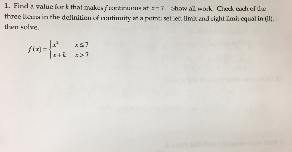 Solved Find a value for k that makes f continuous at x = 7. | Chegg.com