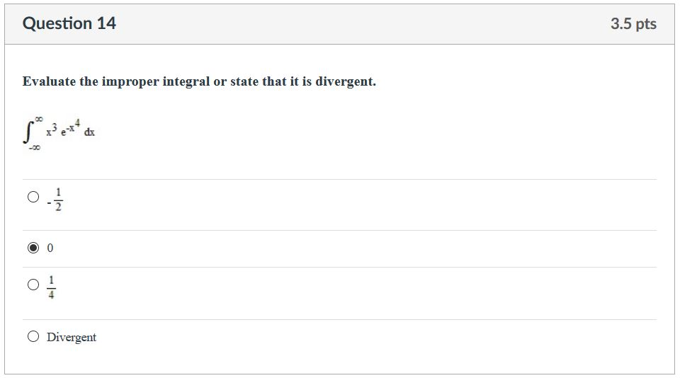 Solved 3.5 pts Question 14 Evaluate the improper integral or | Chegg.com Solved 3.5 pts Question 14 Evaluate the improper integral or | Chegg.com