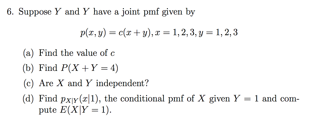 Solved 6. Suppose Y and Y have a joint pmf given by p(x,y) = | Chegg.com