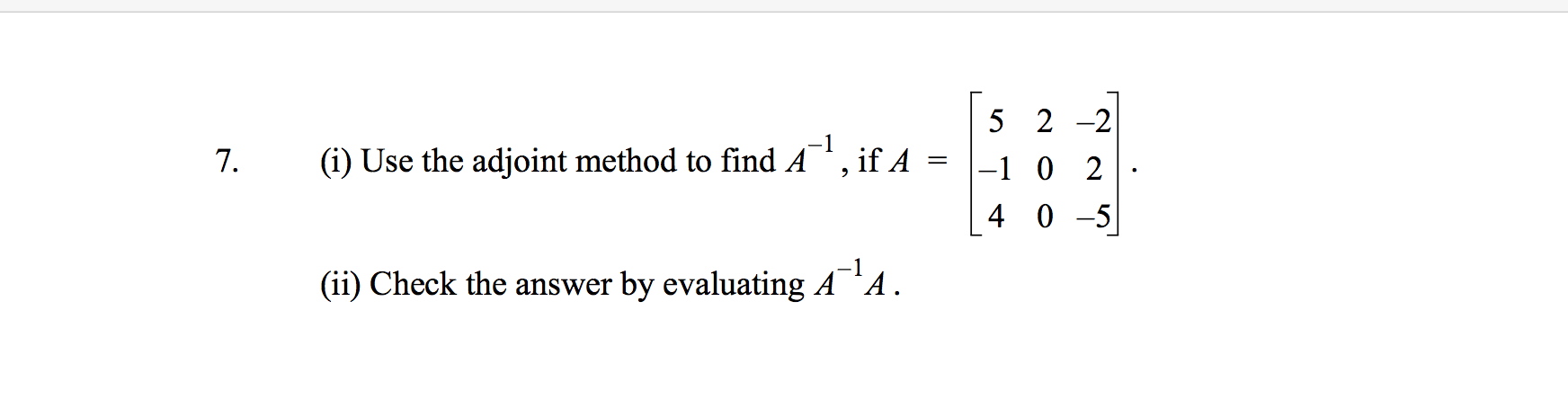 Solved 7 I Use The Adjoint Method To Find A 1 If A [5