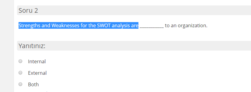 Solved Soru 2 Strengths and Weaknesses for the SWOT analysis | Chegg.com
