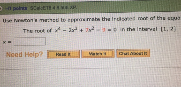 Solved Use Newton's method to approximate the indicated root | Chegg.com