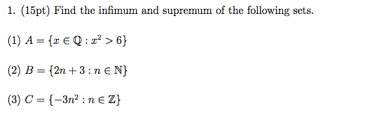 Solved Find the infimum and supremum of the following sets. | Chegg.com