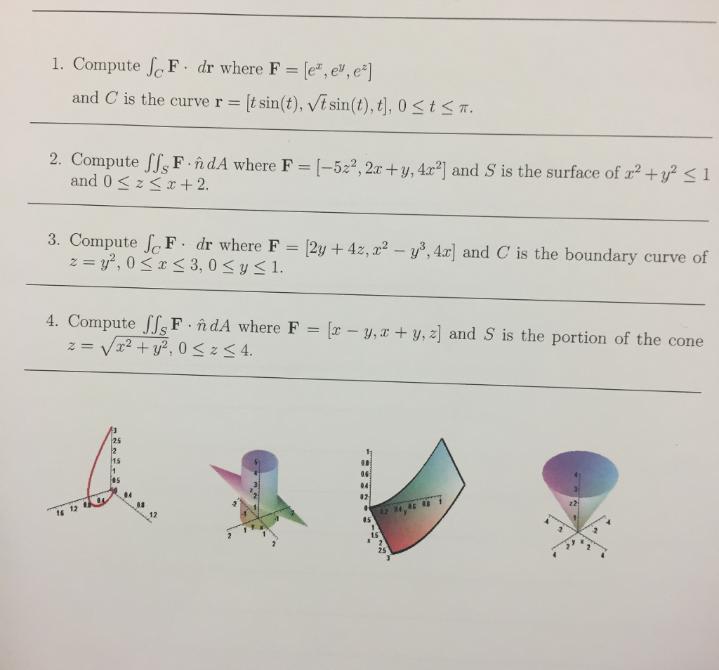 Solved 1. Compute JcF-dr where F = [ex, ey, e*) and C is the | Chegg.com