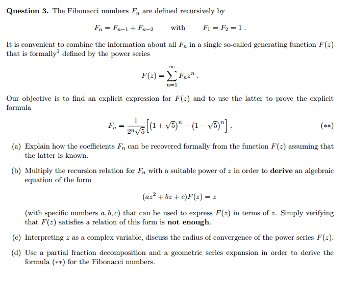 Solved Question 3 The Fibonacci Numbers Fn Are Defined 9273